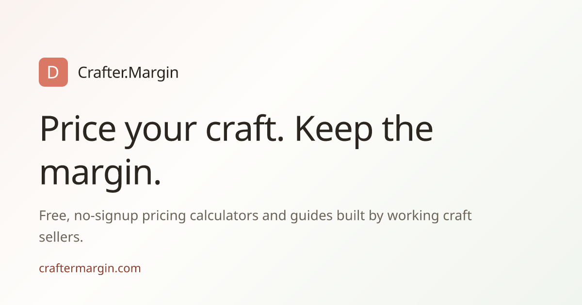The 2026 Craft Seller Income Report (n=218 shops surveyed) | Crafter Margin